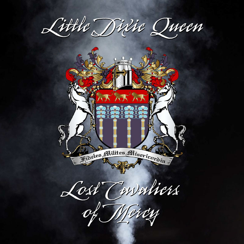 Dixie Queen – Lost Cavaliers of Mercy